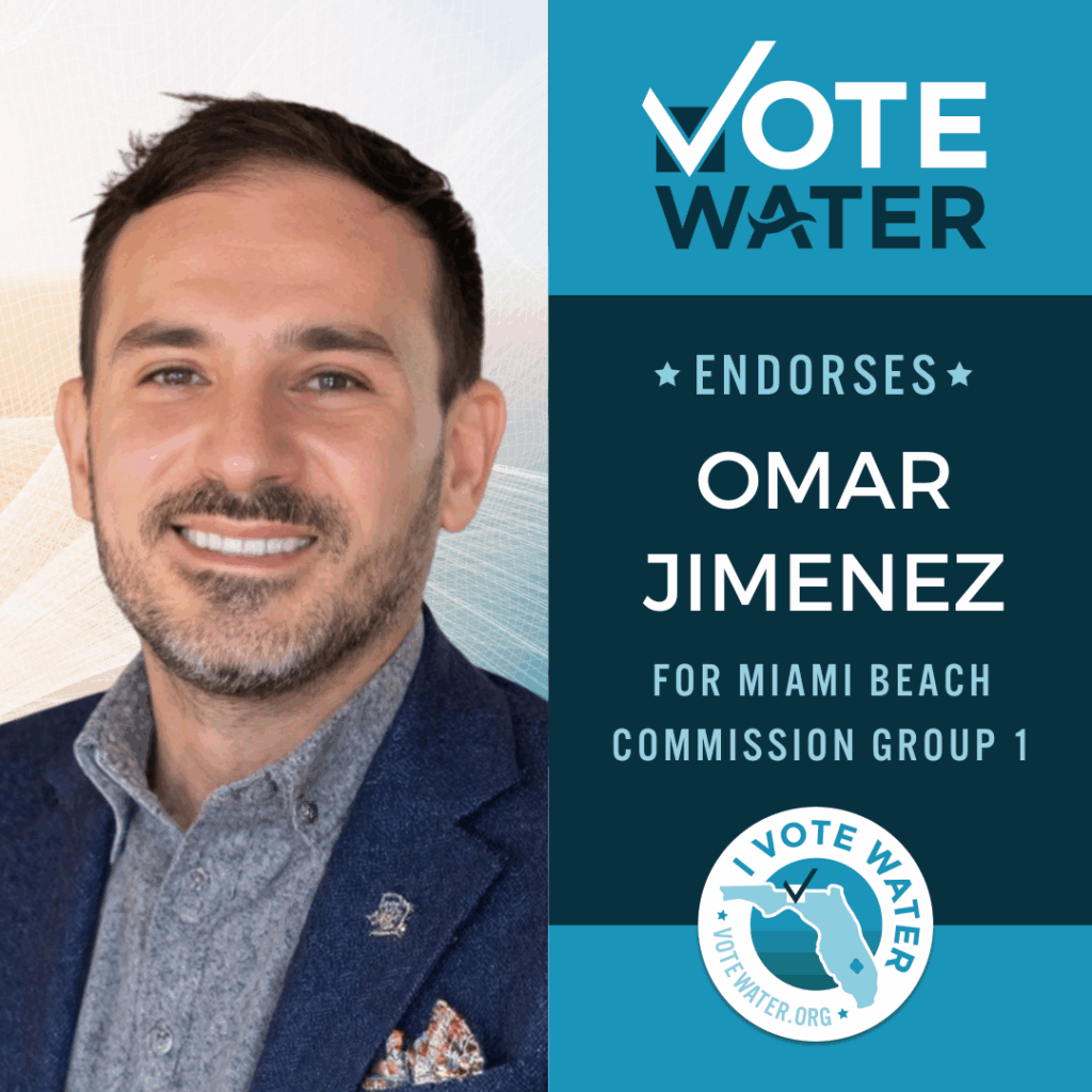 VoteWater endorses Omar Jimenez for Miami Beach Commission Group 1 ...